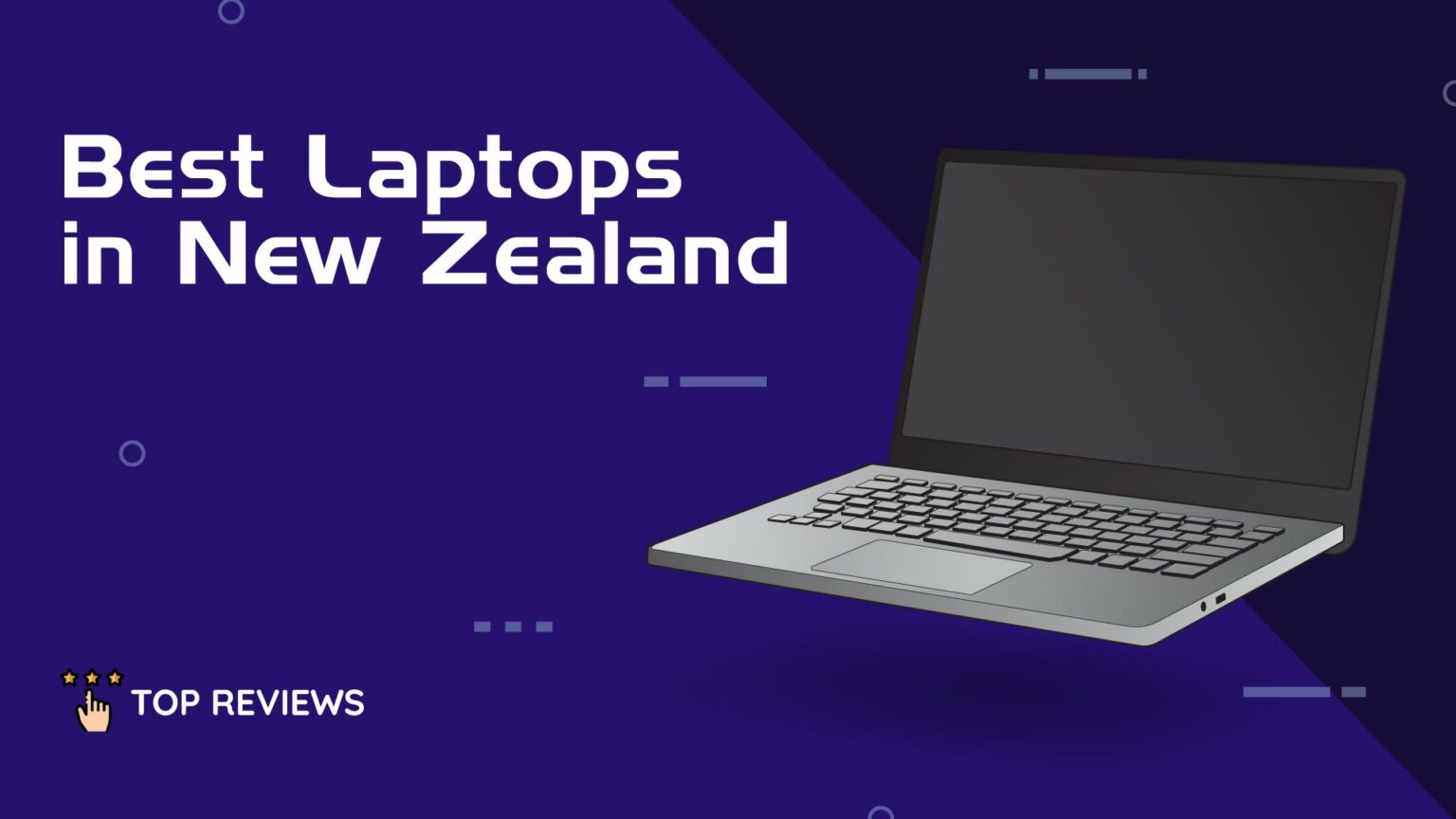 The 13 Best Laptops in New Zealand [2025 ]