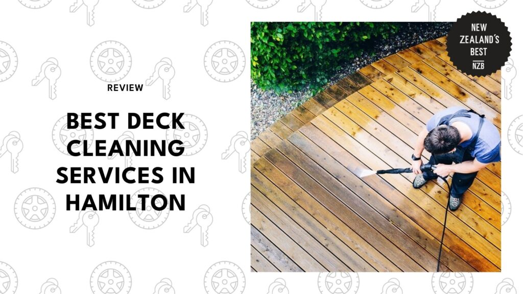 Hamilton’s 5 Deck Cleaning Services You’ll Actually Love [2025 ]